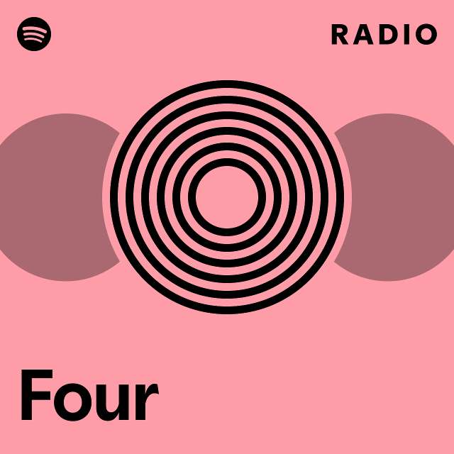 Four Radio - playlist by Spotify | Spotify