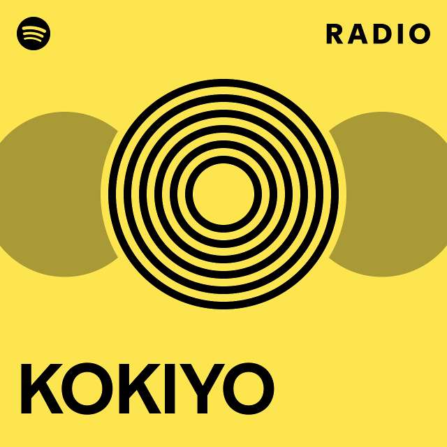 KOKIYO Radio - playlist by Spotify | Spotify