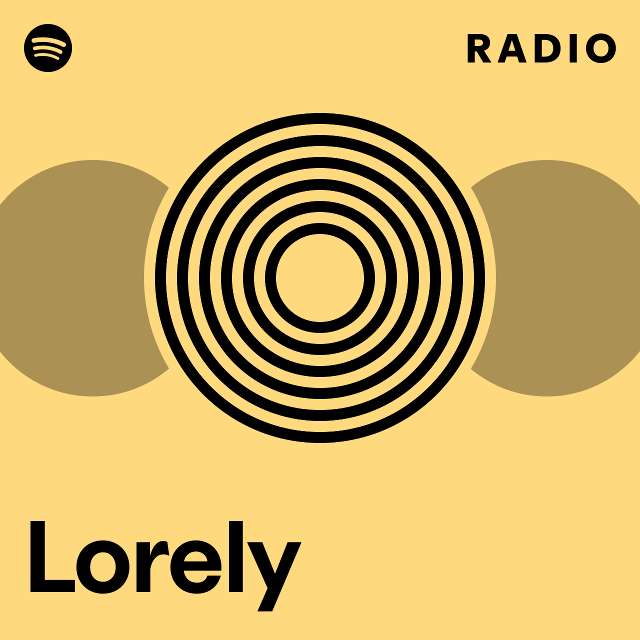 Lorely Radio - playlist by Spotify | Spotify