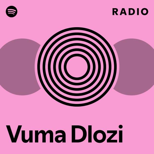 Vuma Dlozi Radio - playlist by Spotify | Spotify