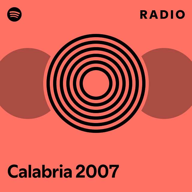 Calabria 2007 Radio - playlist by Spotify | Spotify