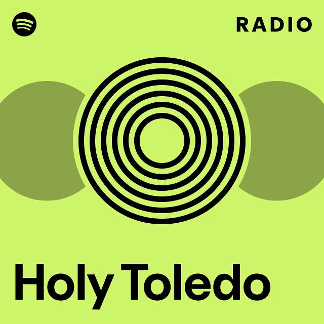 Holy Toledo Radio - playlist by Spotify | Spotify