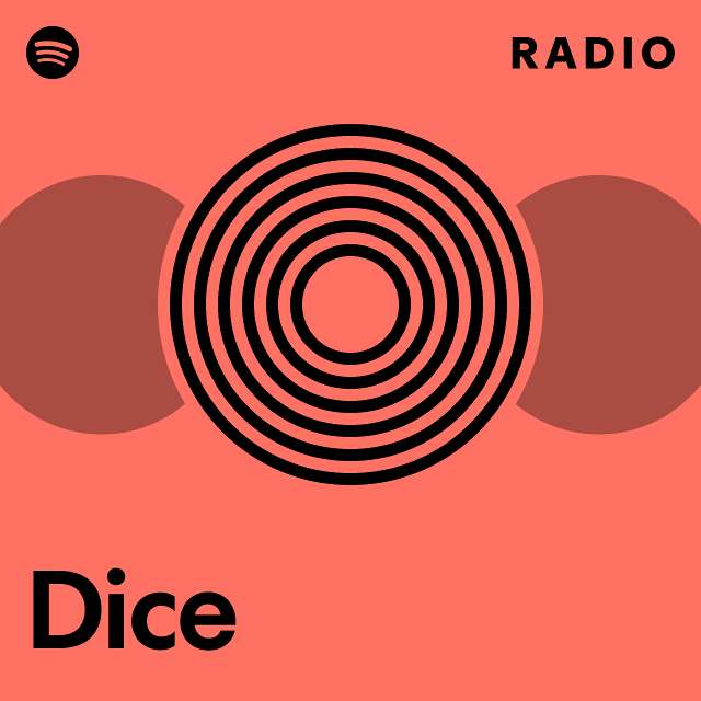 Dice Radio - playlist by Spotify | Spotify
