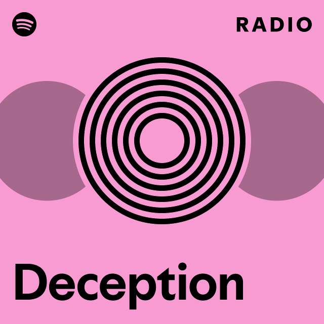 Deception Radio - playlist by Spotify | Spotify