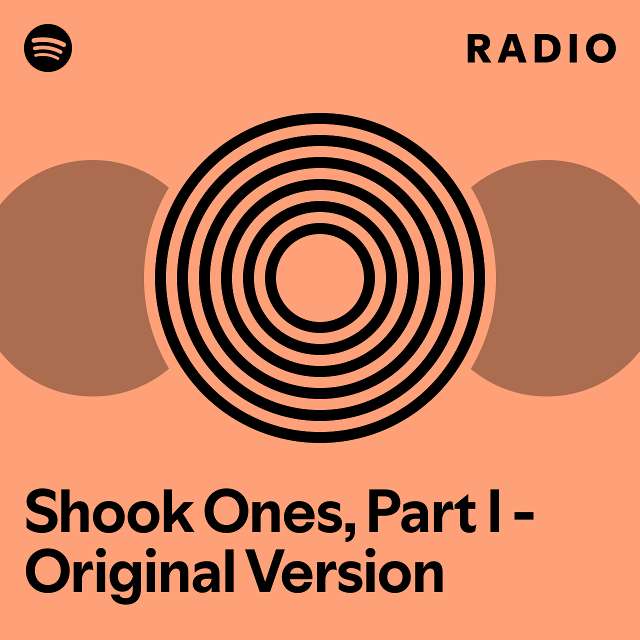 Shook Ones, Part I - Original Version Radio - playlist by Spotify | Spotify