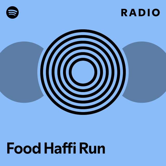 Food Haffi Run Radio - playlist by Spotify | Spotify