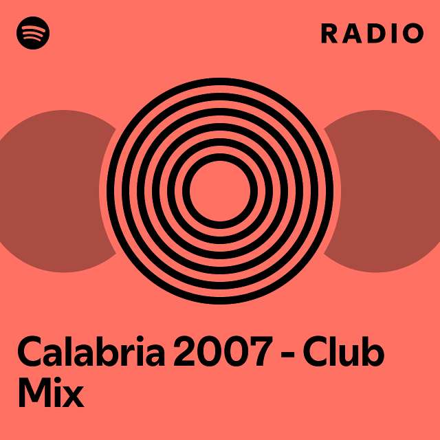 Calabria 2007 (feat. Natasja) - Club Mix Radio - playlist by Spotify ...