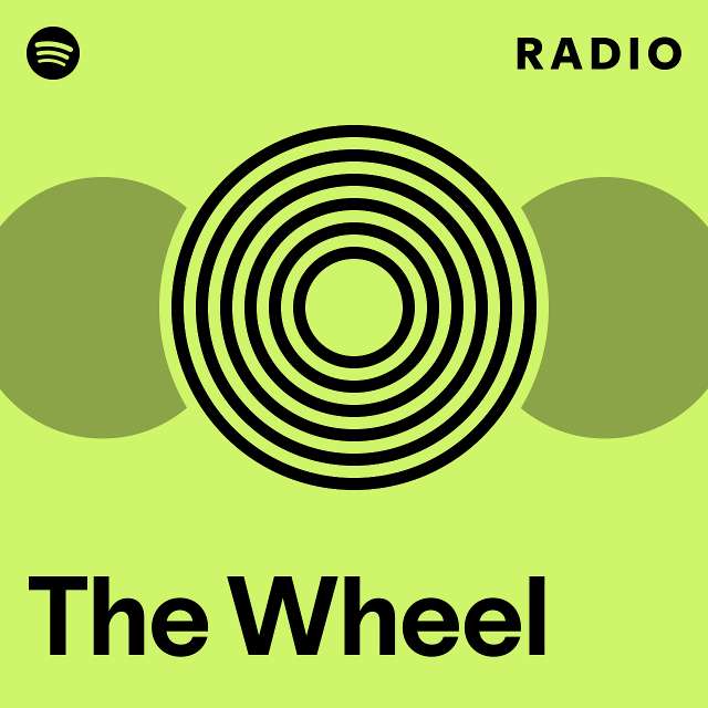 The Wheel Radio - playlist by Spotify | Spotify