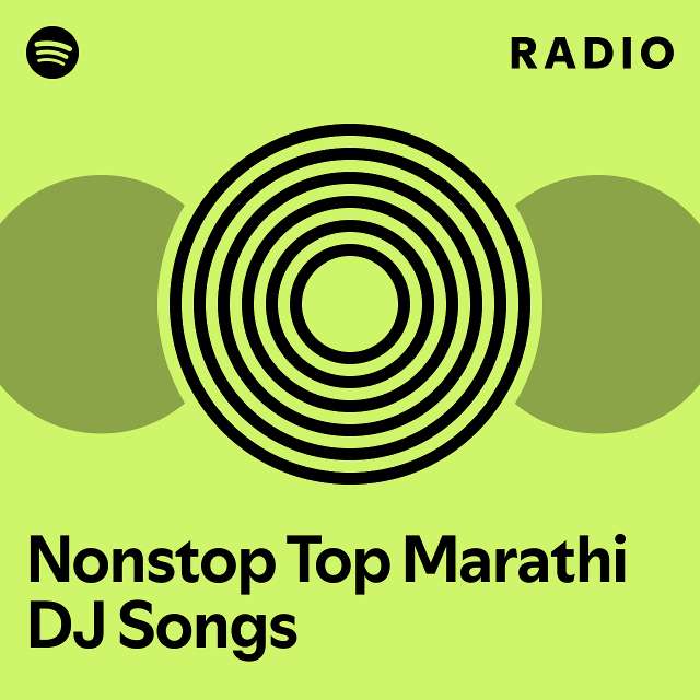 Nonstop Top Marathi DJ Songs Radio - playlist by Spotify | Spotify
