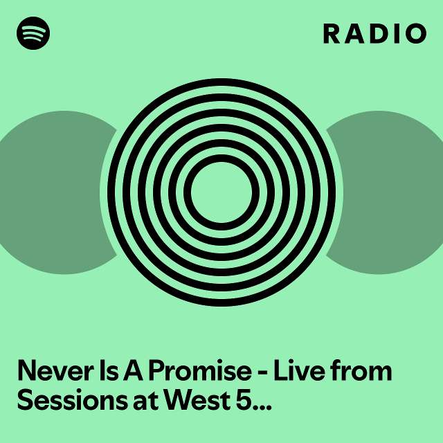 Never Is A Promise - Live from Sessions at West 54th, New York, NY ...