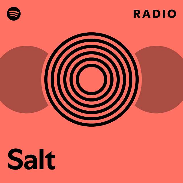 Salt Radio - playlist by Spotify | Spotify