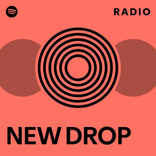 NEW DROP Radio - playlist by Spotify | Spotify