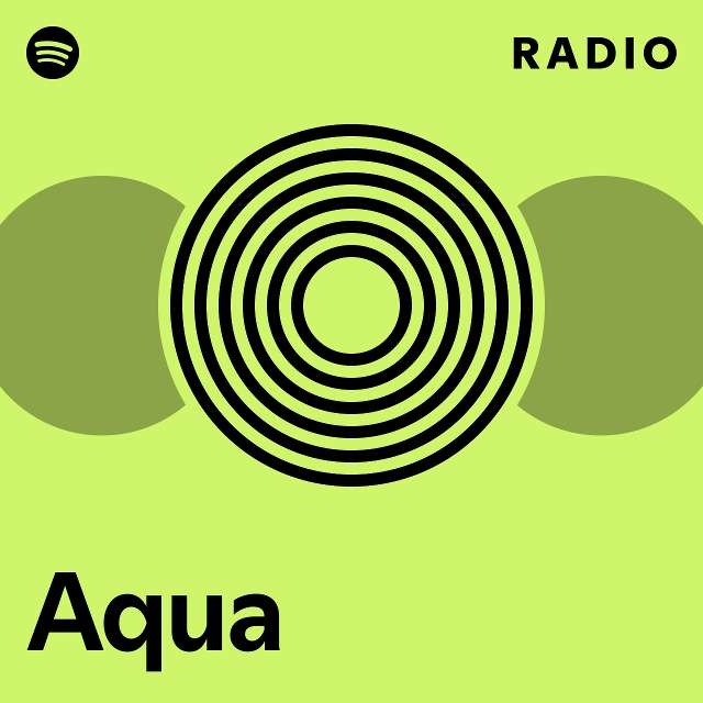 Aqua Radio - playlist by Spotify | Spotify