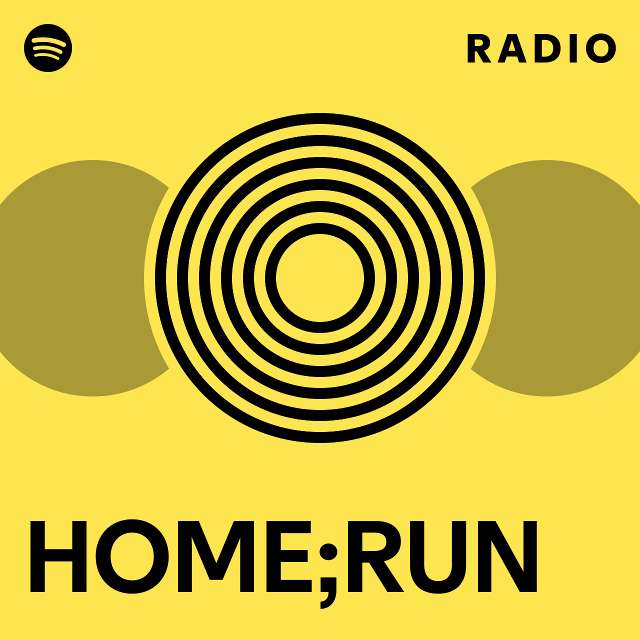 HOME;RUN Radio - playlist by Spotify | Spotify