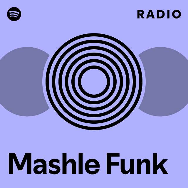 Mashle Funk Radio - playlist by Spotify | Spotify