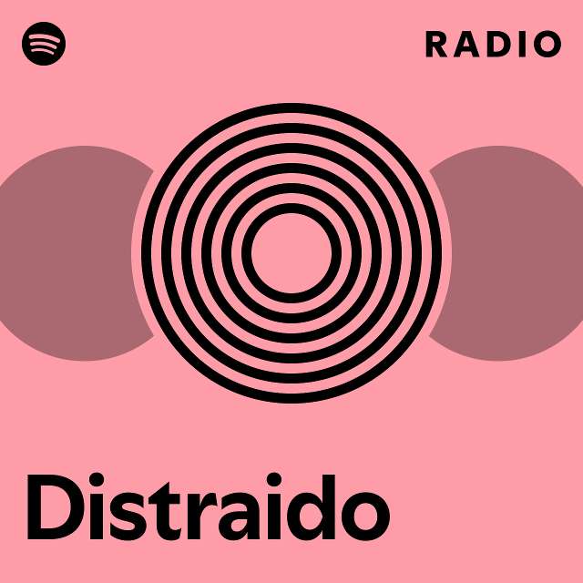 Distraido Radio - playlist by Spotify | Spotify