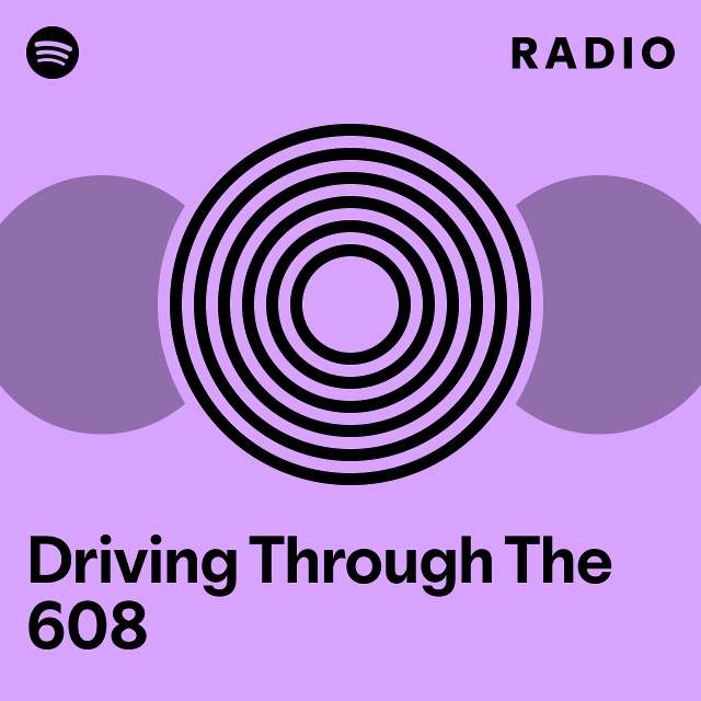 Driving Through The 608 Radio - playlist by Spotify | Spotify