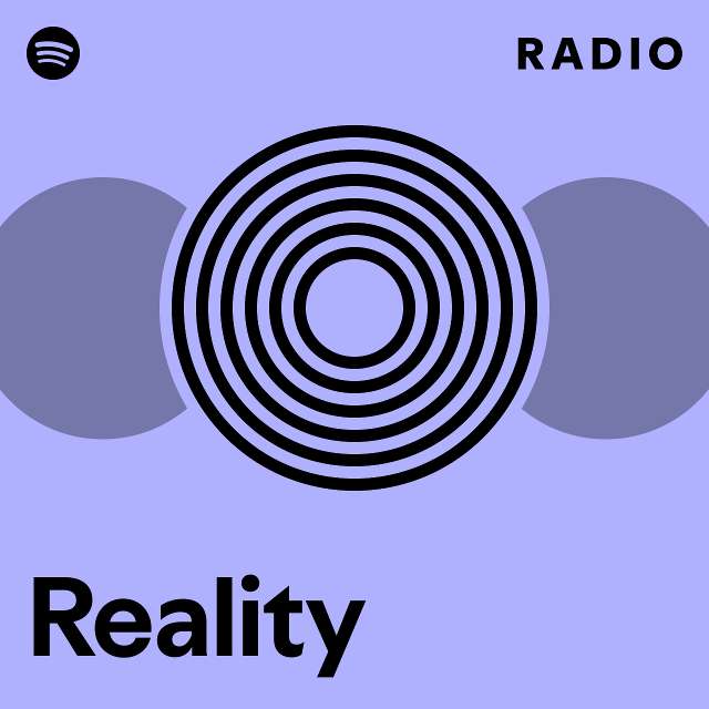 Reality Radio - playlist by Spotify | Spotify