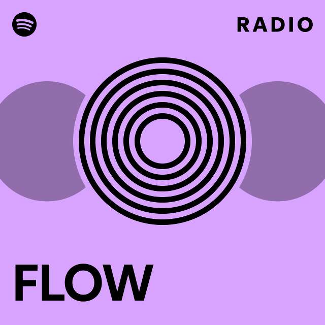 FLOW Radio - playlist by Spotify | Spotify