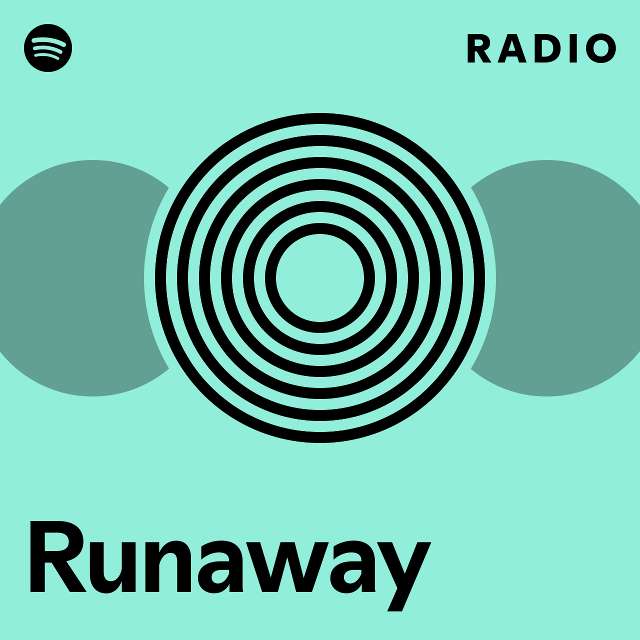 Runaway Radio - playlist by Spotify | Spotify