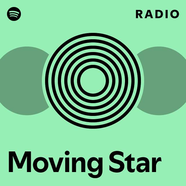 Moving Star Radio - playlist by Spotify | Spotify