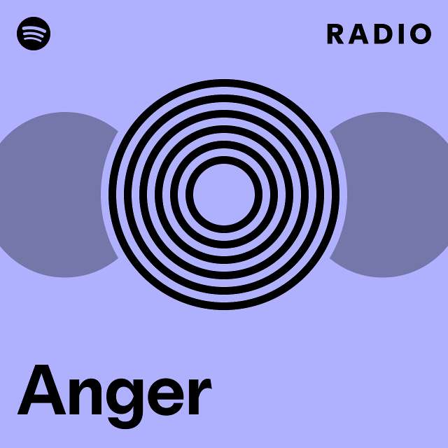 Anger Radio - playlist by Spotify | Spotify