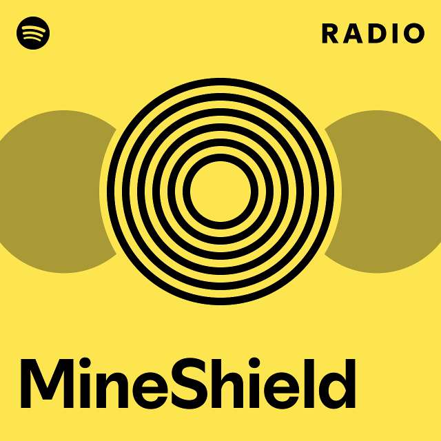MineShield Radio - playlist by Spotify | Spotify