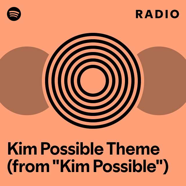 Kim Possible Theme (from "Kim Possible") Radio - playlist by Spotify ...