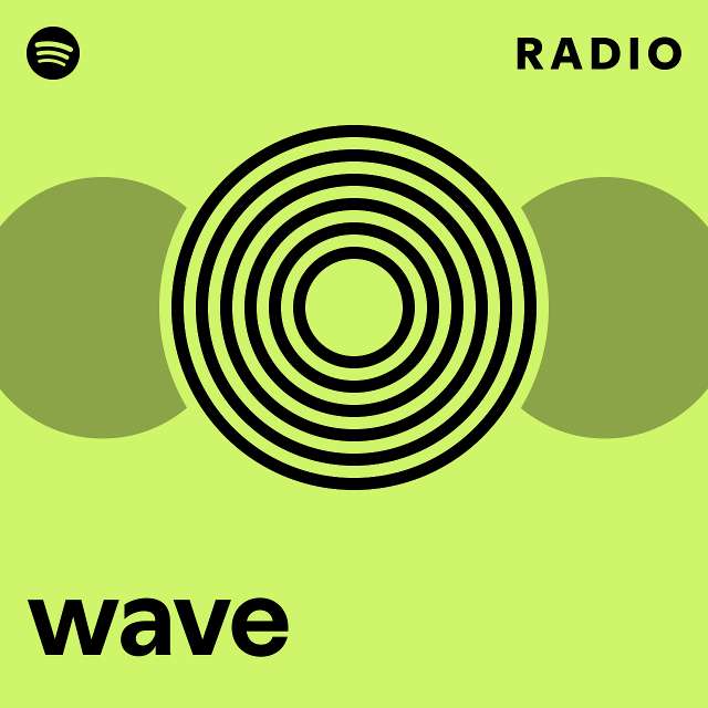 wave Radio - playlist by Spotify | Spotify