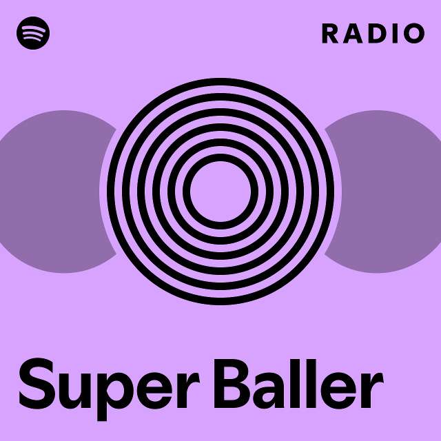 Super Baller Radio - playlist by Spotify | Spotify