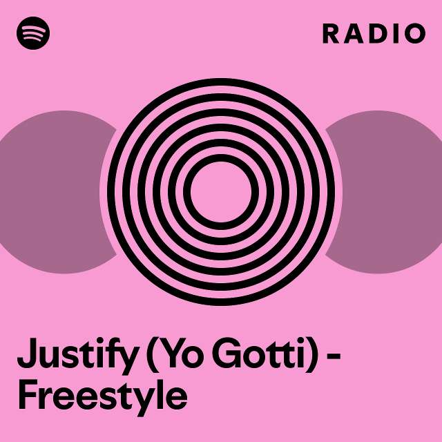 Justify (Yo Gotti) - Freestyle Radio - playlist by Spotify | Spotify