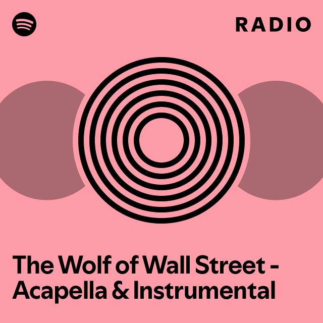 The Wolf of Wall Street - Acapella & Instrumental Radio - playlist by ...