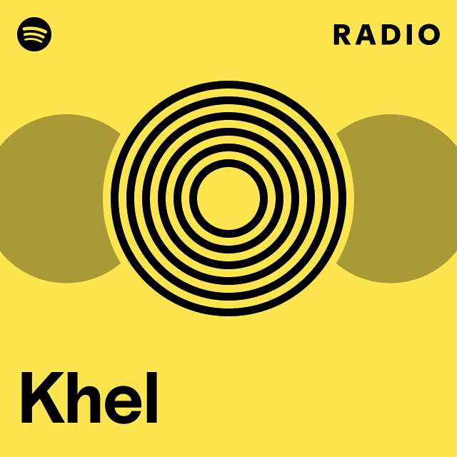 Khel Radio - playlist by Spotify | Spotify