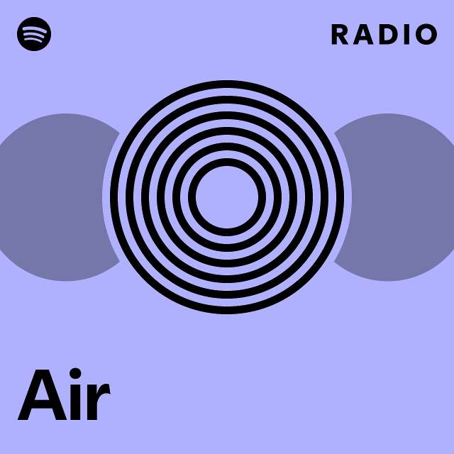 Air Radio - playlist by Spotify | Spotify
