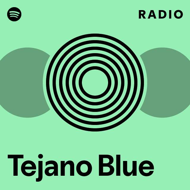 Tejano Blue Radio - playlist by Spotify | Spotify