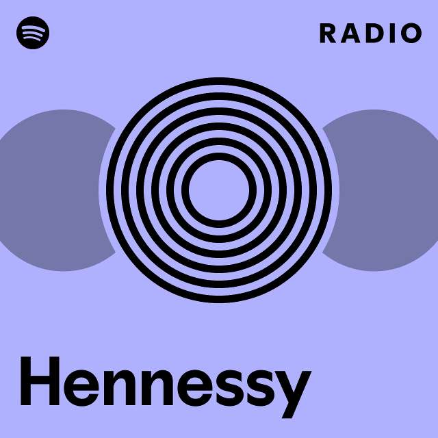 Hennessy Radio - playlist by Spotify | Spotify