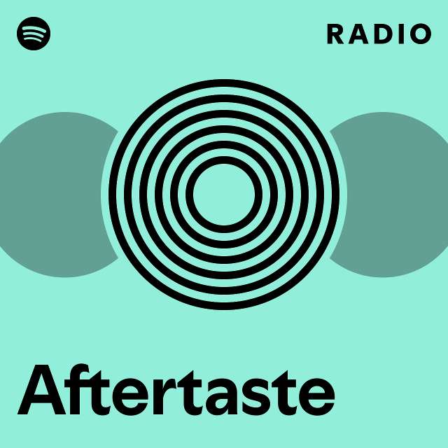Aftertaste Radio - playlist by Spotify | Spotify