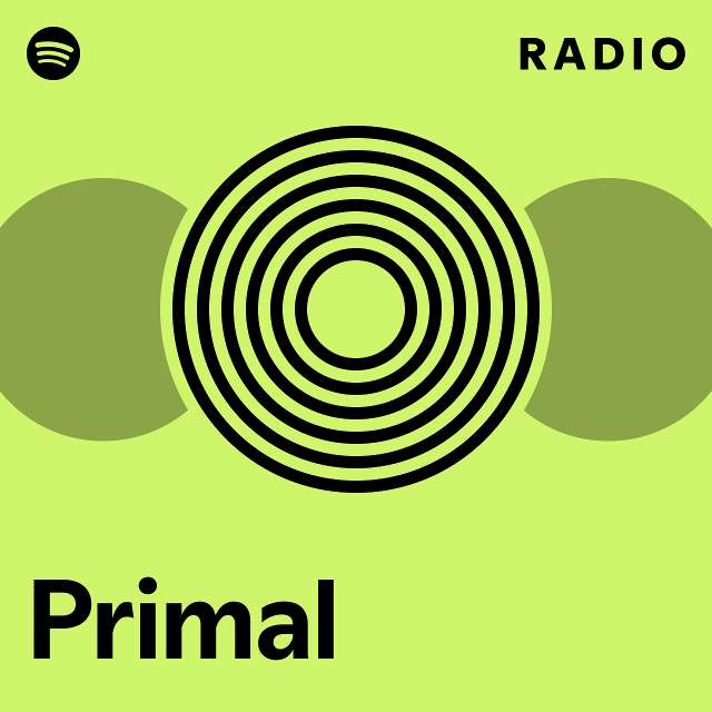 Primal Radio - playlist by Spotify | Spotify