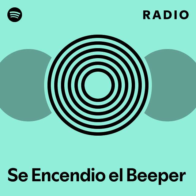 Se Encendio el Beeper Radio - playlist by Spotify | Spotify