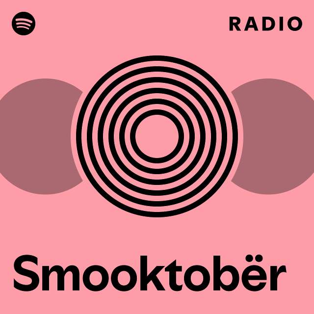 Smooktobër Radio - playlist by Spotify | Spotify