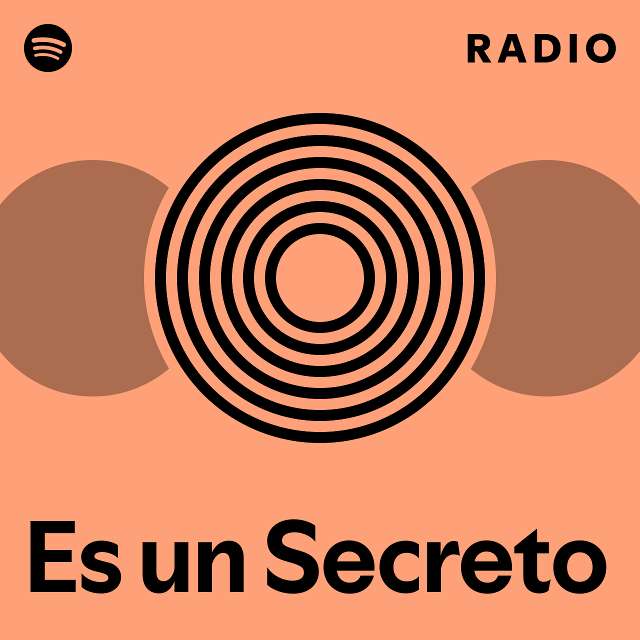 Es un Secreto Radio - playlist by Spotify | Spotify
