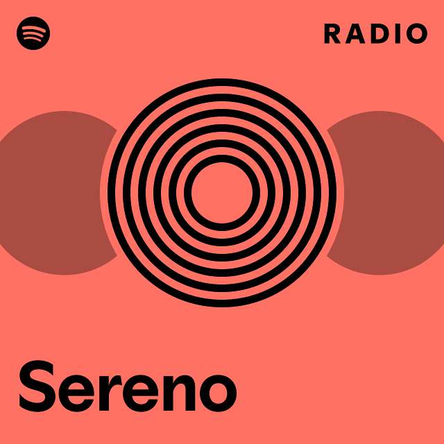 Sereno Radio - playlist by Spotify | Spotify