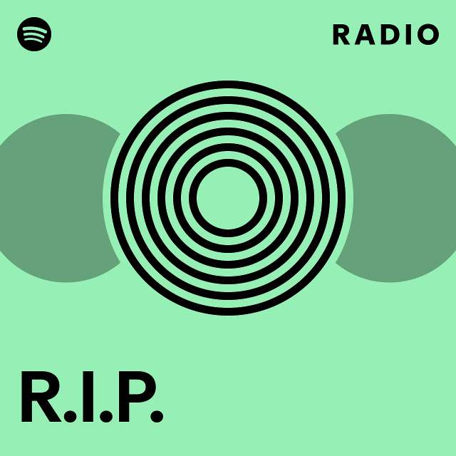 R.I.P. Radio - playlist by Spotify | Spotify