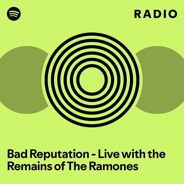 Bad Reputation - Live with the Remains of The Ramones Radio - playlist ...