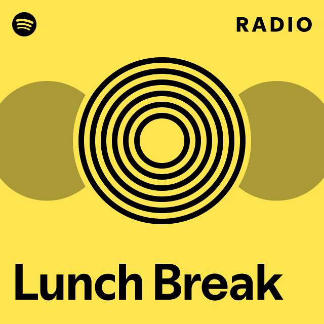 Lunch Break Radio - playlist by Spotify | Spotify