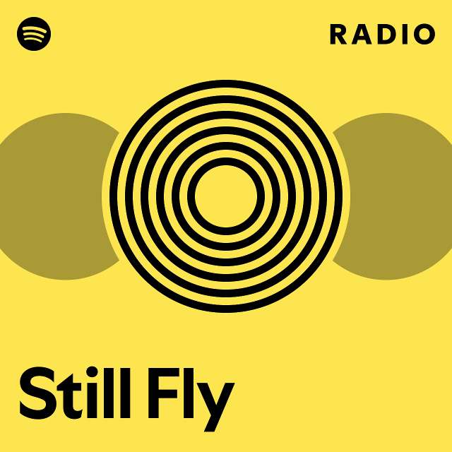 Still Fly Radio - playlist by Spotify | Spotify