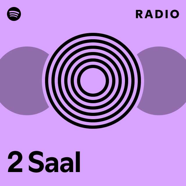 2 Saal Radio - playlist by Spotify | Spotify