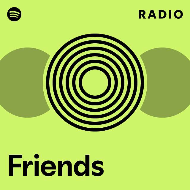 Friends Radio - playlist by Spotify | Spotify