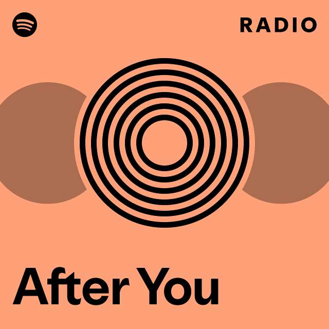 After You Radio Playlist By Spotify Spotify