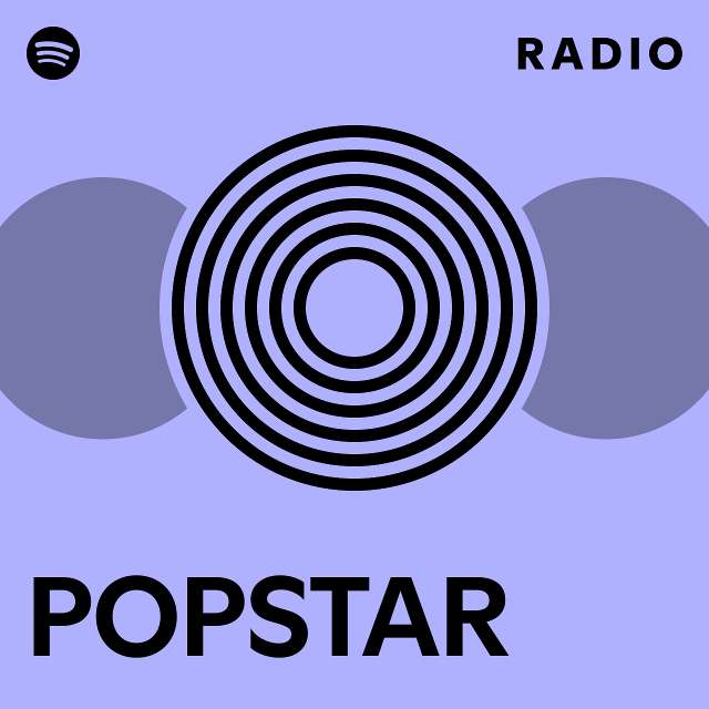 POPSTAR Radio - playlist by Spotify | Spotify